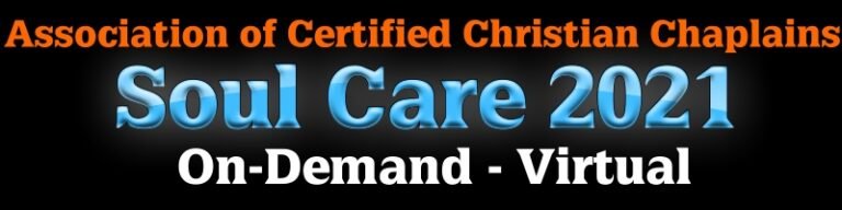 2021 Soul Care – On Demand – Association of Certified Christian Chaplains